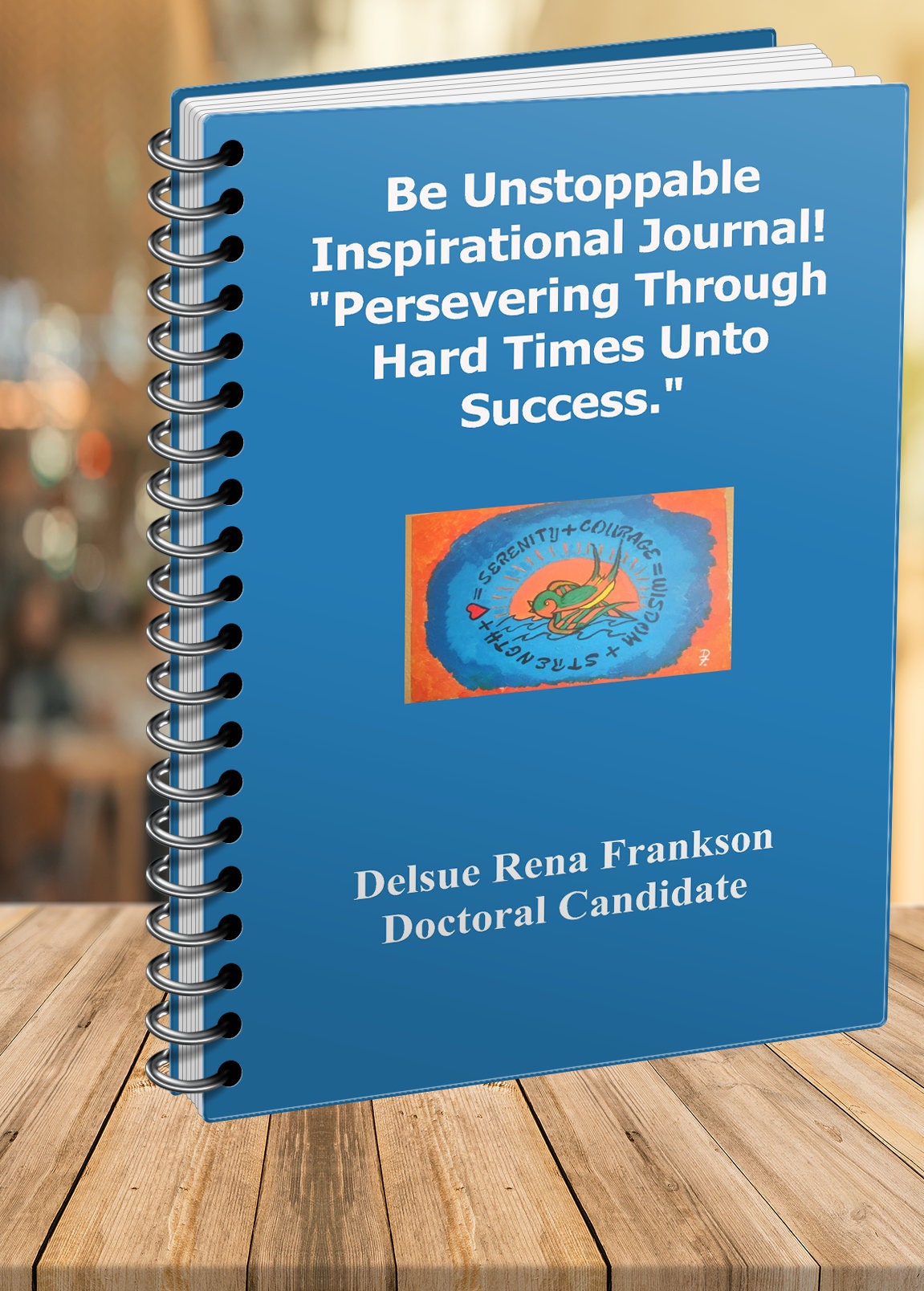 Be Unstoppable Inspirational Journal: Persevering Through Hard Times ...