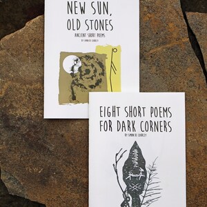 Short Poems for Dark Corners and New Sun, Old Stones Poetry Pamphlet ...