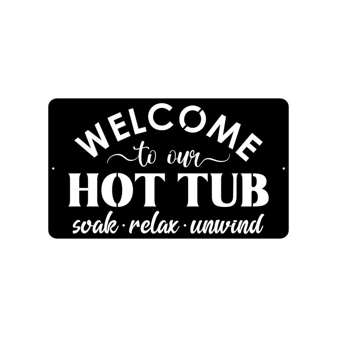 Welcome to Our Hot Tub Metal Sign Backyard Sign Pool Sign Tropical Sign ...
