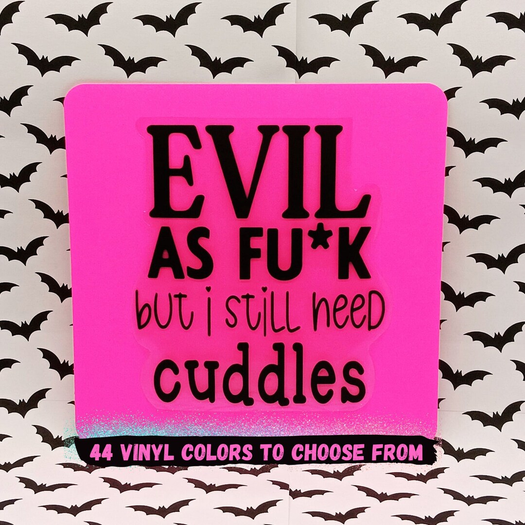 Evil as Fuck but I Still Need Cuddles Single Girlfriend Boyfriend Love ...