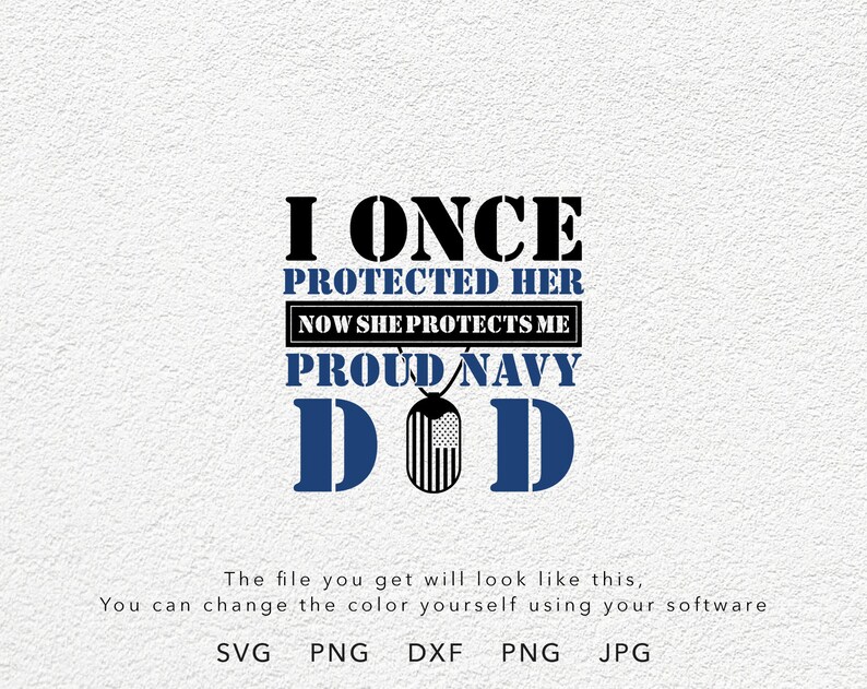 Proud Navy Dad SVG, PNG, DXF, Jpg, Eps, Navy Dad Shirt Sublimation ...