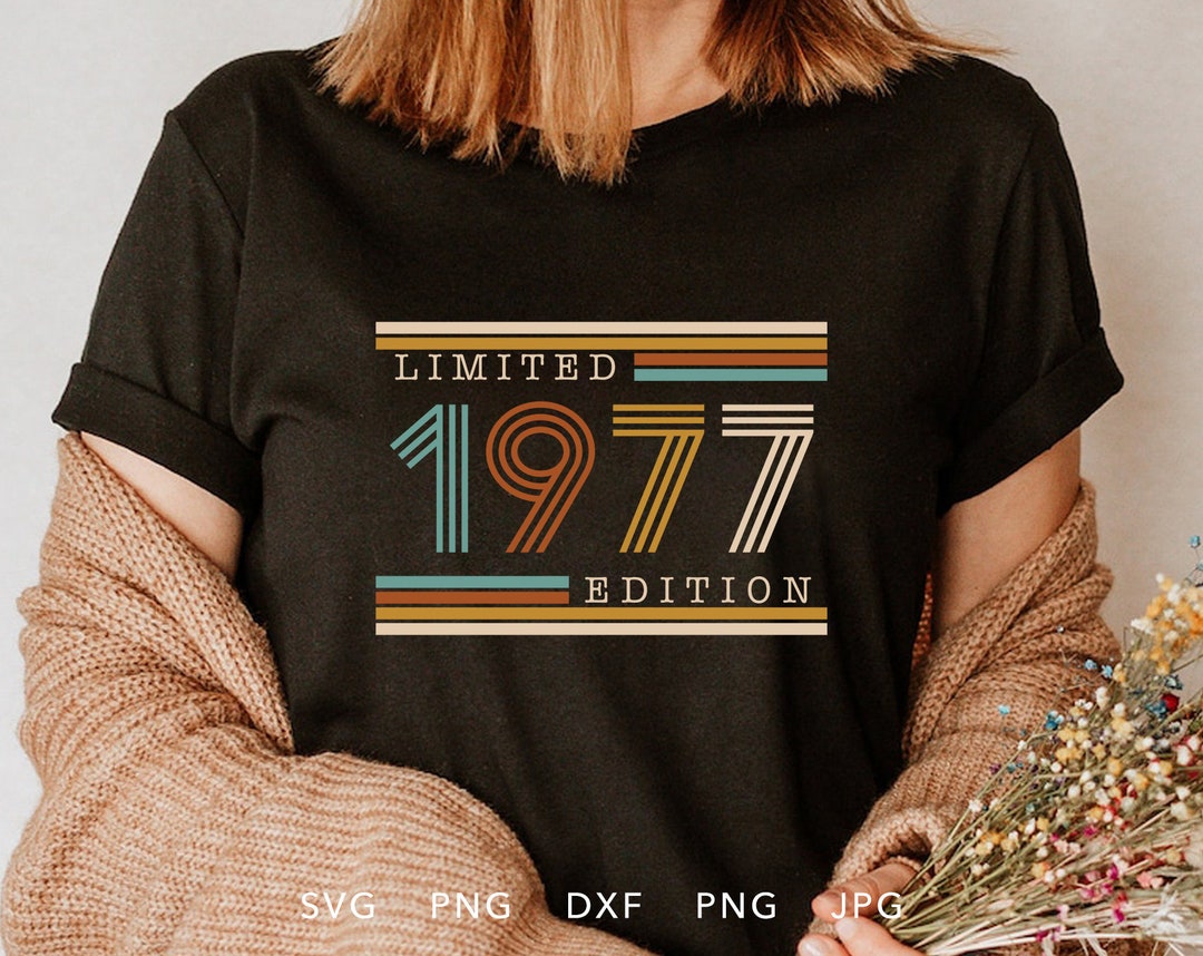 Vintage 1977 Limited Edition SVG, PNG, DXF, Jpg, Eps, Retro Birthday ...