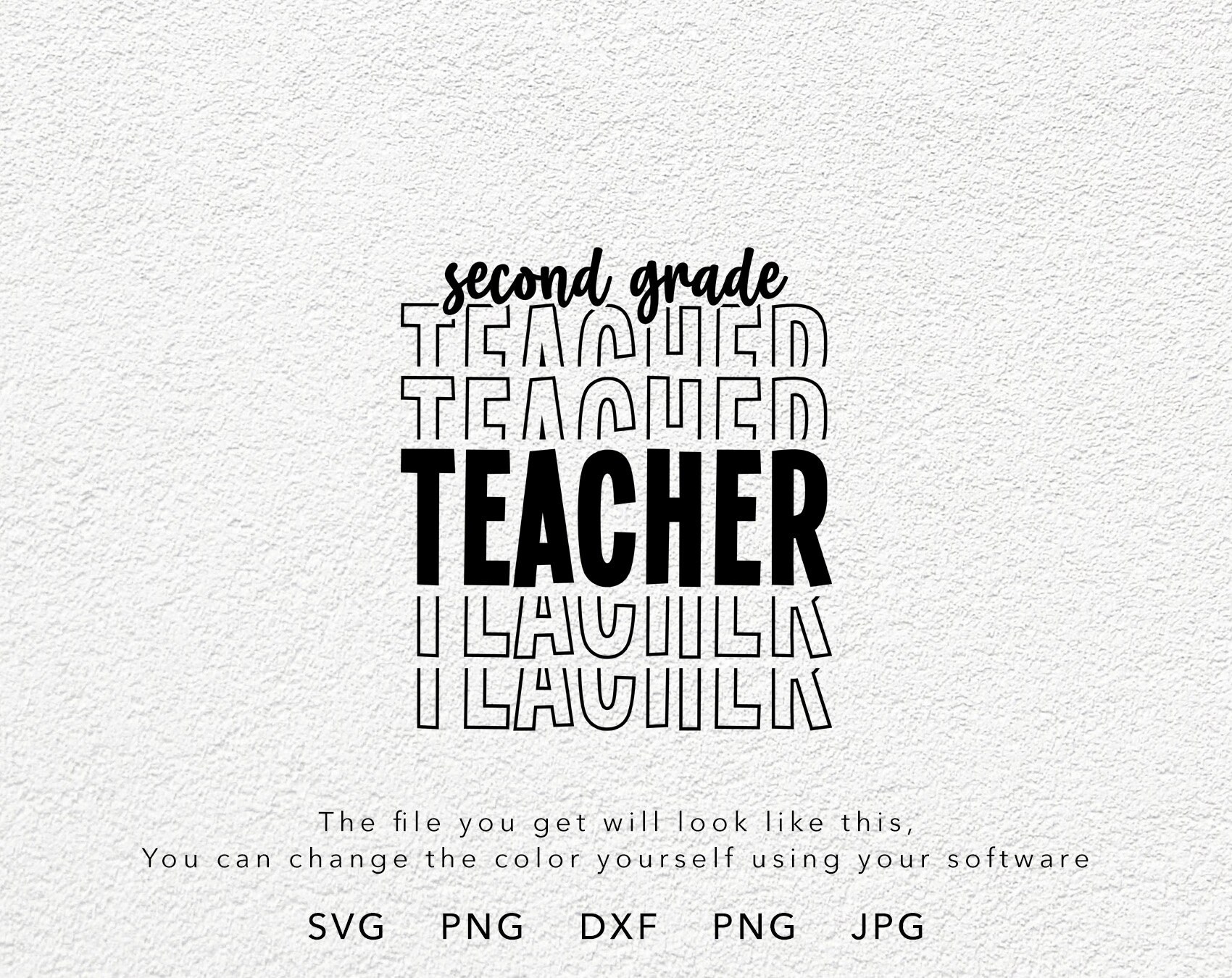 Second Grade Teacher SVG, DXF, PNG, Jpg, Eps, Funny 2nd Grade Teacher ...