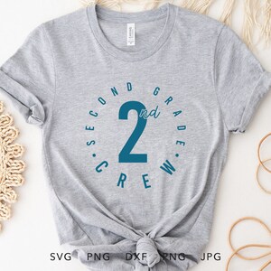 Second Grade Crew SVG, DXF, PNG, Jpg, Eps, Funny Second Grader Shirt ...