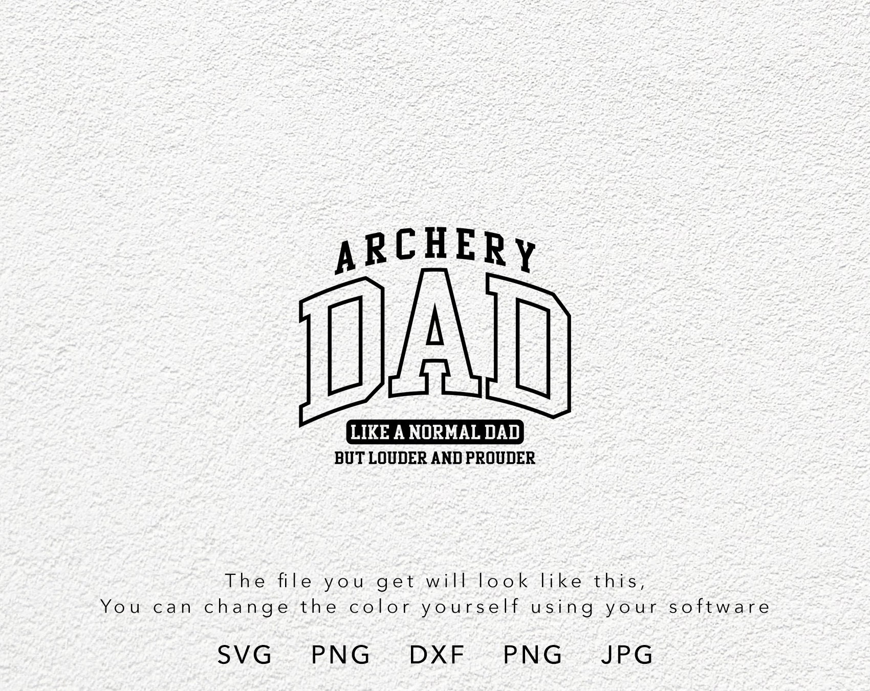 Archery Dad SVG, DXF, PNG, Jpg, Eps, Arched Varsity Font Archery Dad ...
