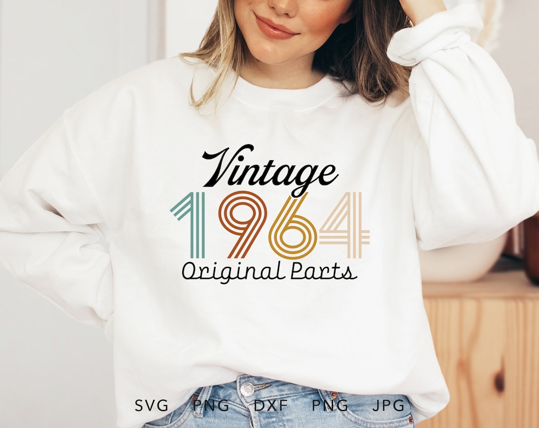 Vintage 1964 Original Parts SVG, PNG, DXF, Jpg, Eps, Retro Birthday ...