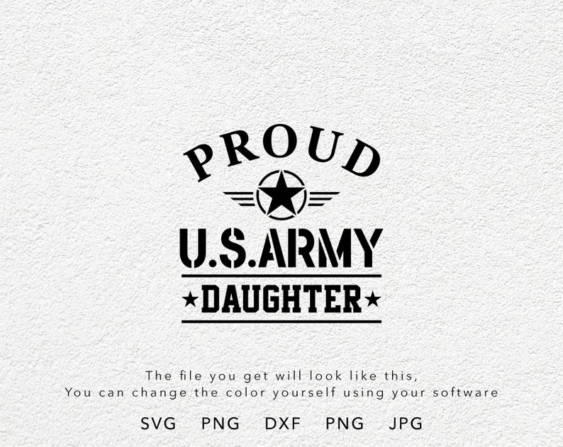 Proud Army Daughter SVG, PNG, DXF, Jpg, Eps, Soldier Home Coming ...