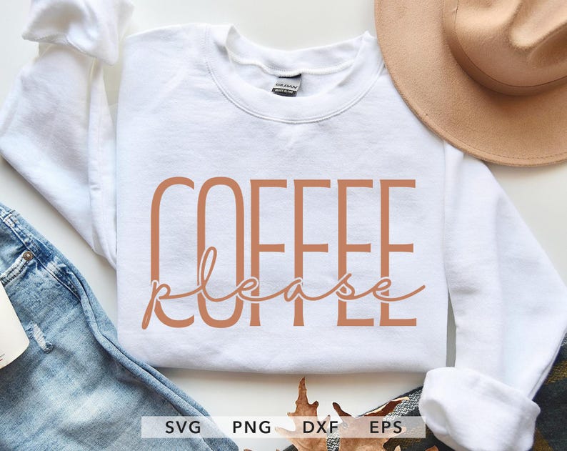 Coffee Please SVG, PNG, Dxf, Eps, Trendy Coffee Weather Shirt ...