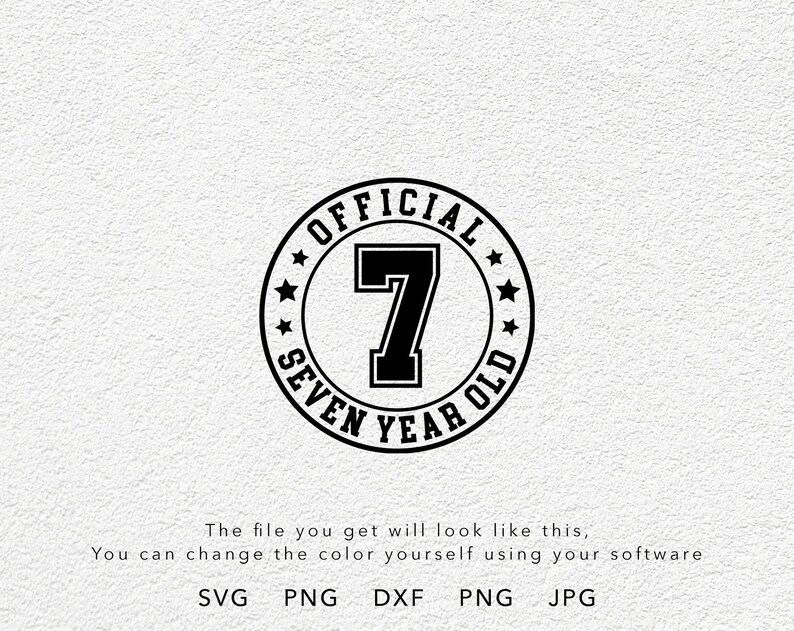 Official 7 Year Old SVG, PNG, Eps, Dxf, Jpg, 7th Birthday Shirt ...