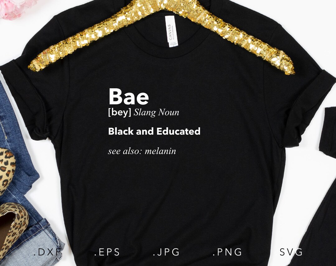 BAE Definition SVG, Dxf, Jpg, Png, Eps, Black Pride, Phenomenally Black ...