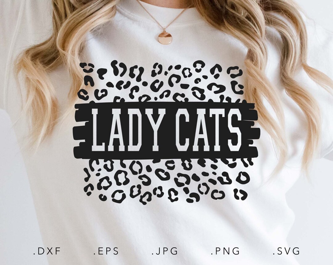 Lady Cats SVG, PNG ,dxf, Jpg, Eps, Lady Cats Leopard Print Sublimation ...
