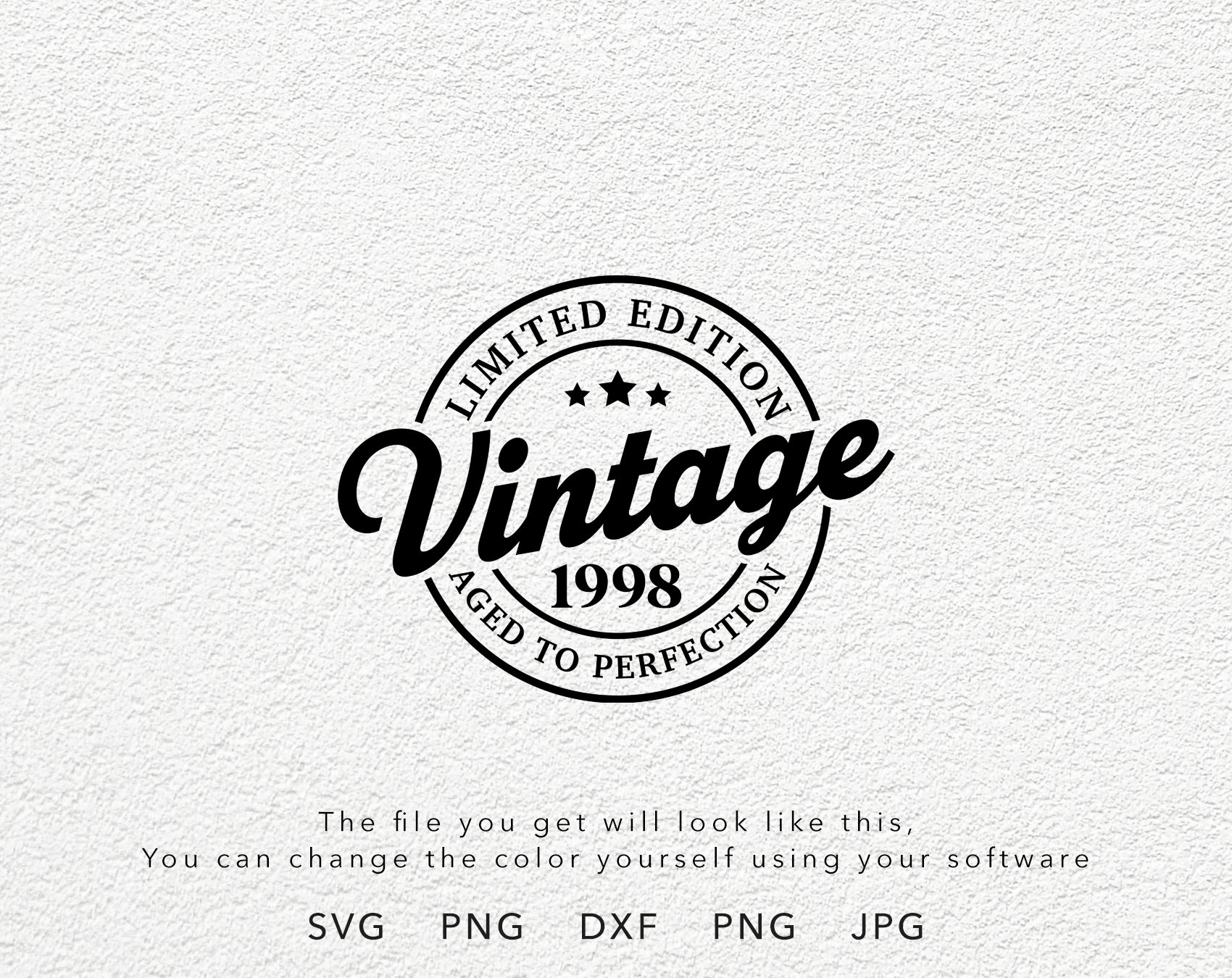 Vintage 1998 Aged to Perfection SVG, PNG, DXF, Jpg, Eps, Retro Birthday ...
