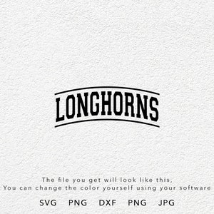 Longhorns Varsity Arched SVG, PNG ,dxf, Jpg, Eps, Longhorns Silhouette ...