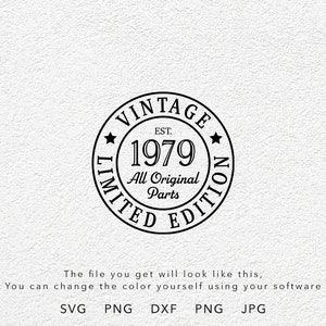 Vintage 1979 Limited Edition SVG, PNG, DXF, Jpg, Eps, Retro Birthday ...