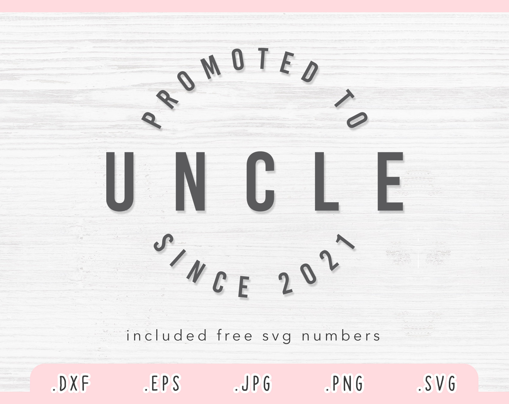 Promoted to Uncle SVG Dxf Jpg Png Eps Uncle Cut File - Etsy Australia