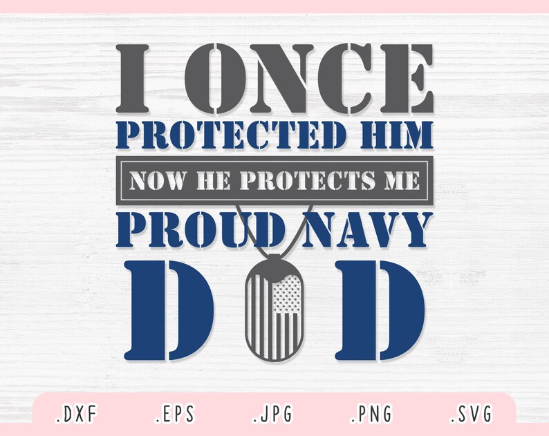 Proud Navy Dad SVG Eps DXF Jpg Png Navy Dad SVG American | Etsy