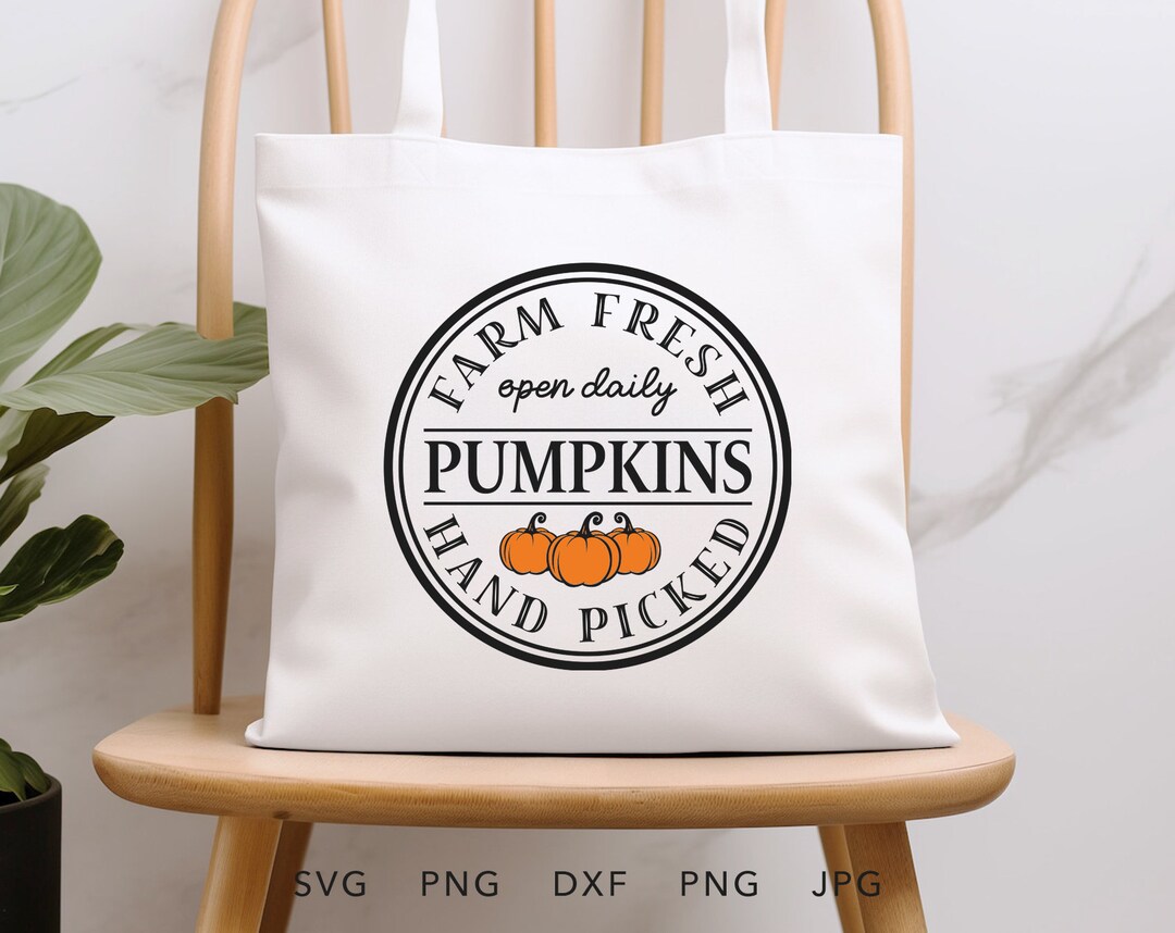 Farm Fresh Pumpkins Hand Picked SVG, DXF, Jpg, Png, Eps, Autumn Cut ...