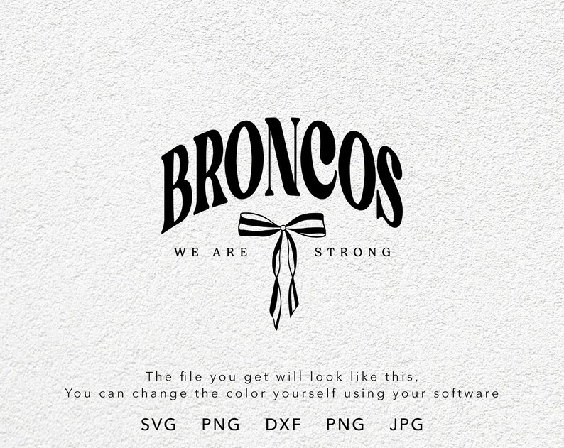 Broncos Coquette SVG, PNG, Dxf, Jpg, Eps, Trendy Arched Broncos Strong ...