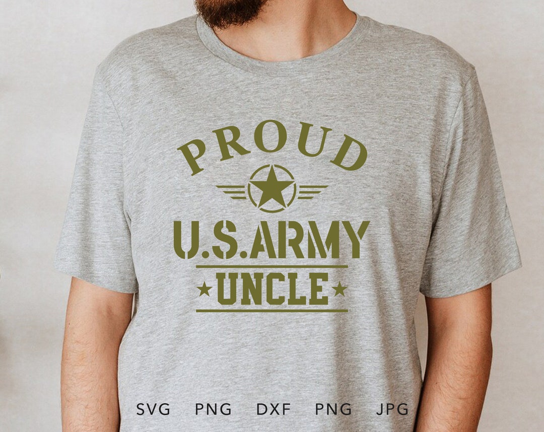 Proud Army Uncle SVG, PNG, DXF, Jpg, Eps, Soldier Home Coming ...