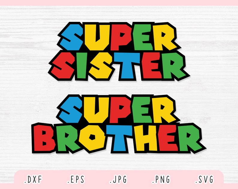 Super Brother Super Sister SVG Dxf Jpg Png Eps Brother | Etsy