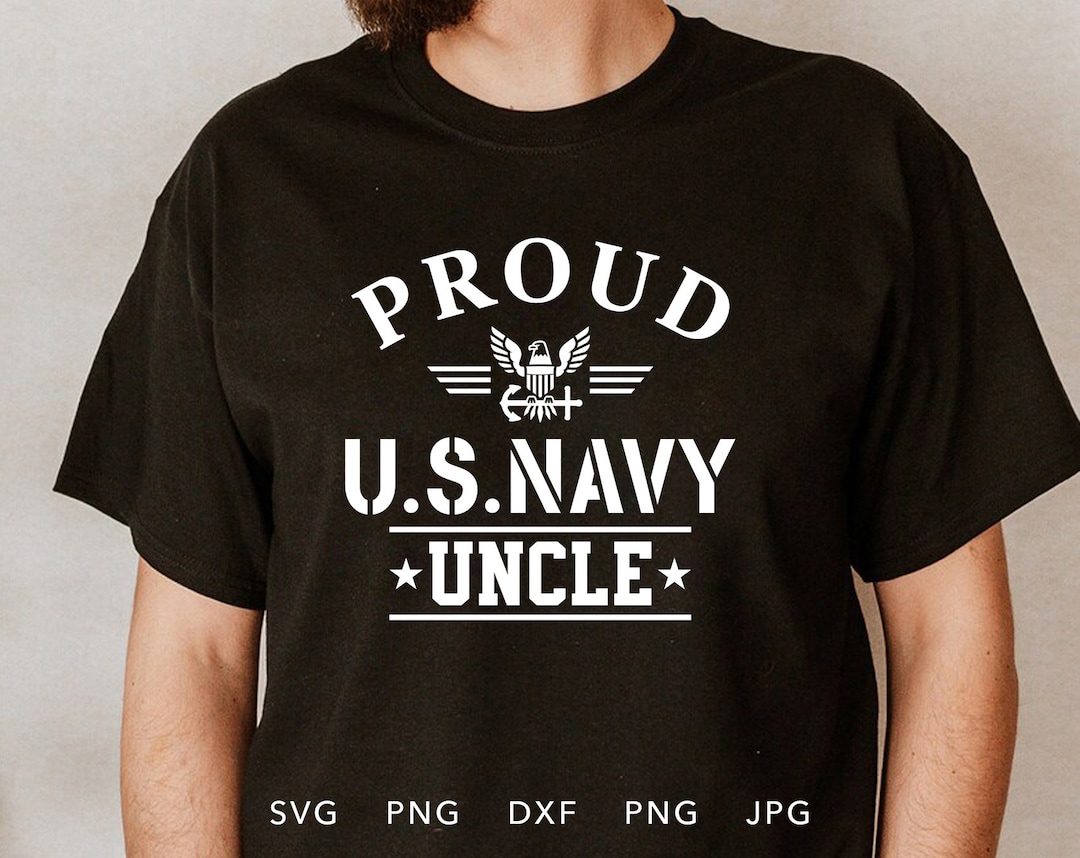 Proud Navy Uncle SVG, PNG, DXF, Jpg, Eps, Soldier Home Coming ...