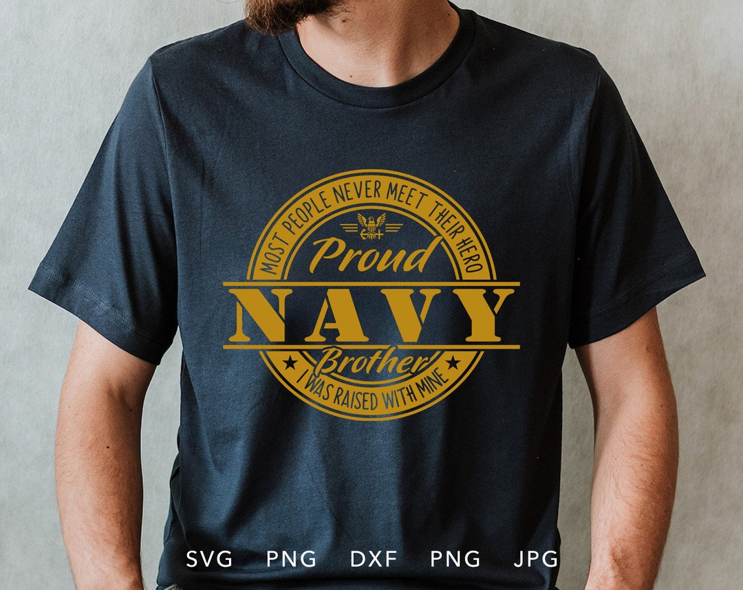 Proud Navy Brother SVG, PNG, DXF, Jpg, Eps, Soldier Home Coming ...