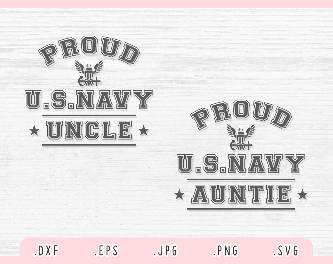 Proud US Navy Uncle Svg Eps Dxf Jpg Png Proud US Navy | Etsy