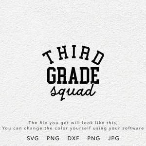 Third Grade Squad SVG, DXF, PNG, Jpg, Eps, Funny Third Grader Shirt ...