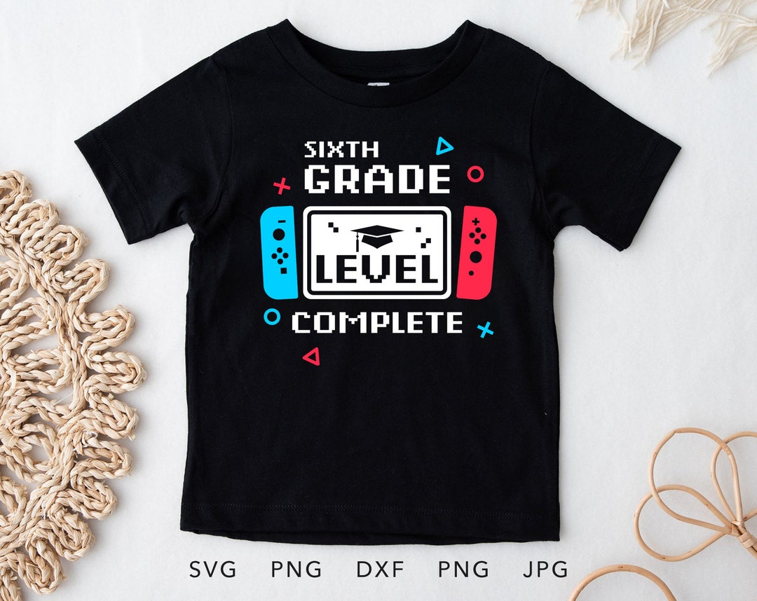 Funny Video Gamer Graduation SVG, PNG, Eps, Dxf, Jpg, 6th Grade Level ...