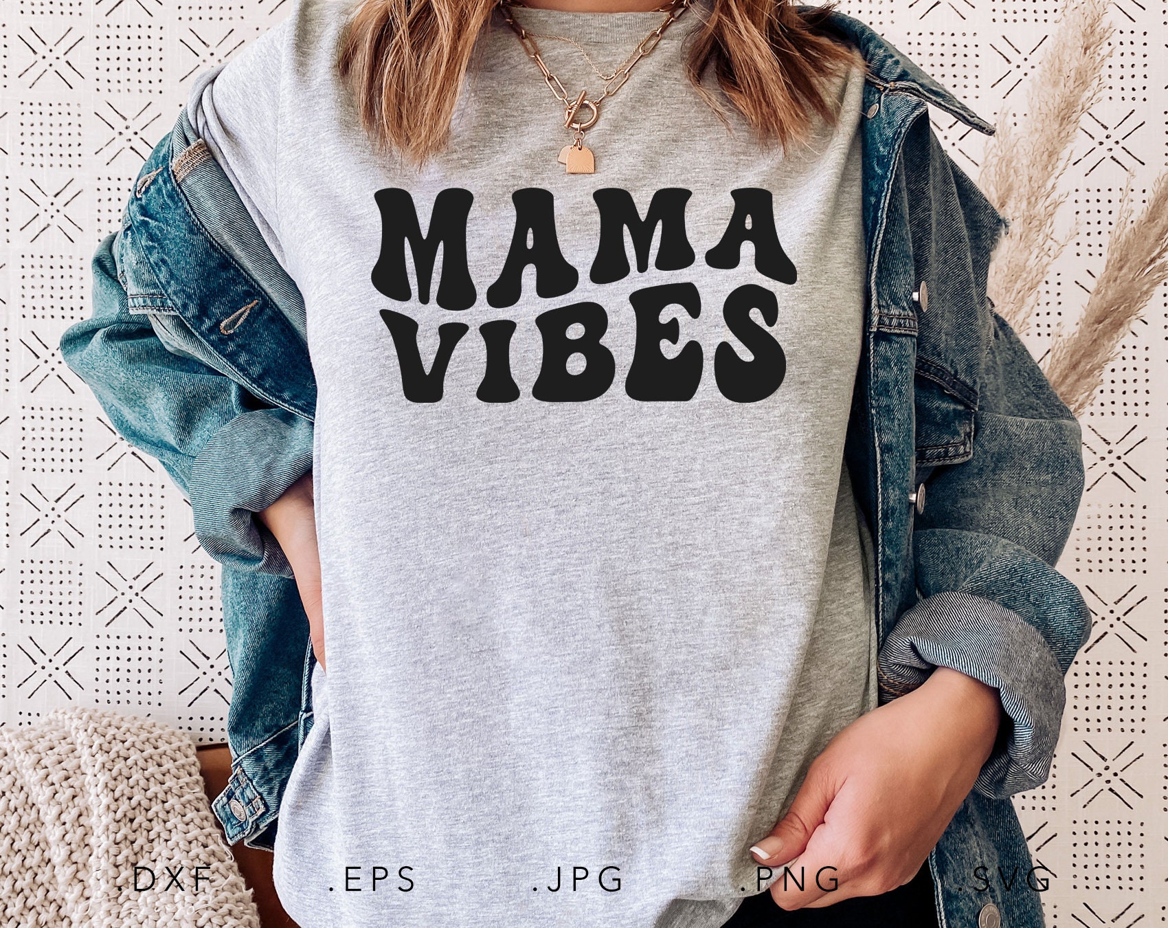 Mama Vibes SVG Dxf Jpg Png Eps Mama Svg Mama Shirt Svg | Etsy