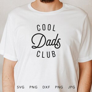 Cool Dads Club SVG, PNG, DXF, Eps, Jpg, Daddy Cut File Cricut ...