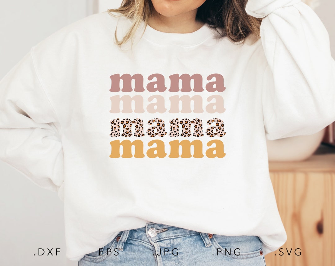 Mama SVG, Dxf, Jpg, Png, Eps, Mama Sublimation Cut File Cricut ...