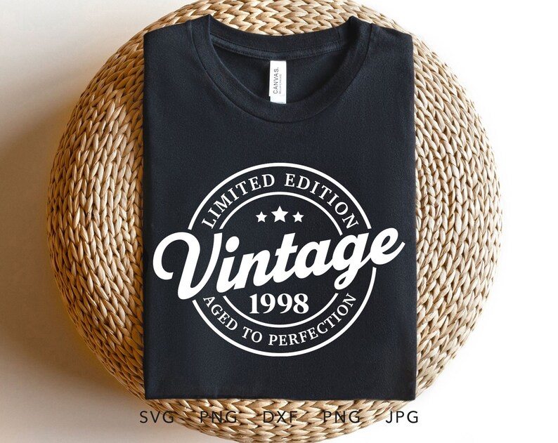 Vintage 1998 Aged to Perfection SVG, PNG, DXF, Jpg, Eps, Retro Birthday ...