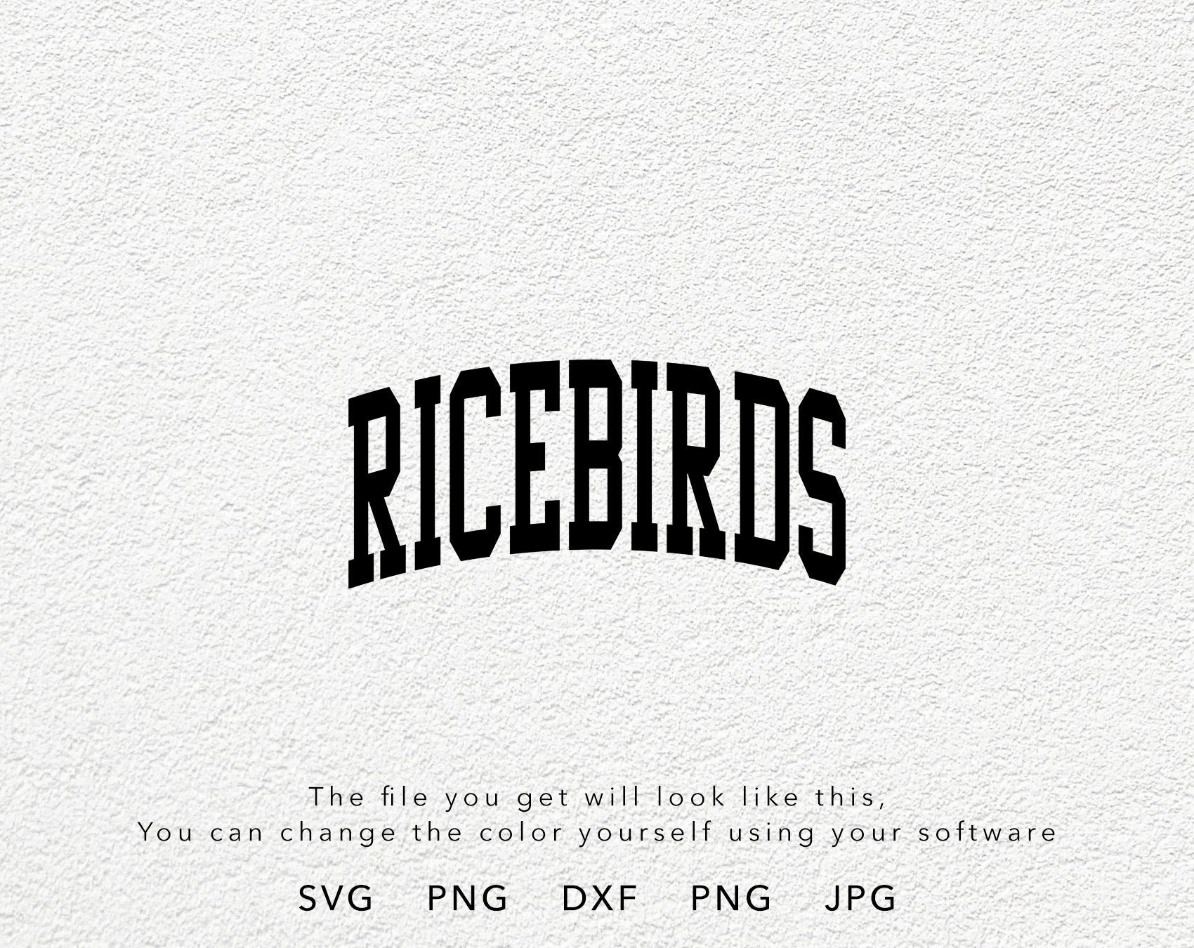 Ricebirds SVG, PNG ,dxf, Jpg, Eps, Trendy Ricebirds Arched Varsity ...