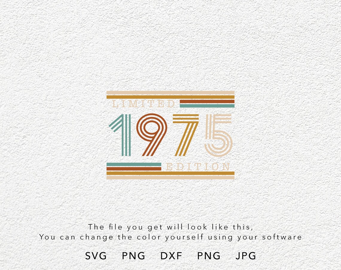Vintage 1975 Limited Edition SVG, PNG, DXF, Jpg, Eps, Retro Birthday ...