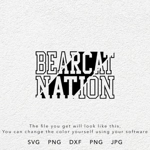Bearcat Nation SVG, PNG, Dxf, Jpg, Eps, Bearcats Shirt Sublimation ...