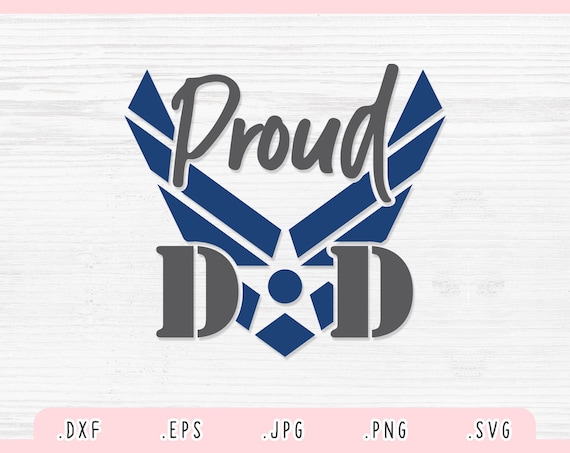 Proud Air Force Dad SVG Eps DXF Jpg Pngair Force Dad SVG | Etsy