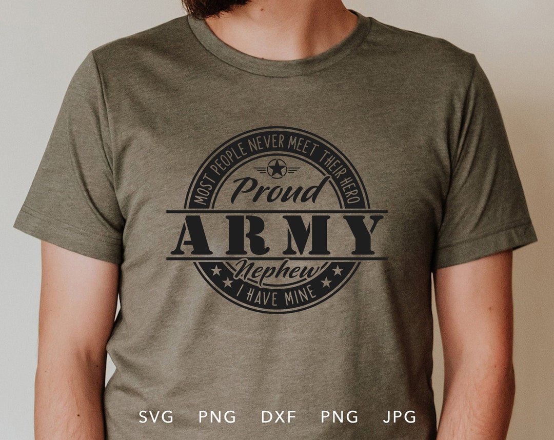Proud Army Nephew SVG, PNG, DXF, Jpg, Eps, Soldier Home Coming ...