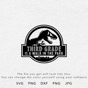 Third Grade is A Walk in the Park SVG, PNG, Eps, First Day of School ...
