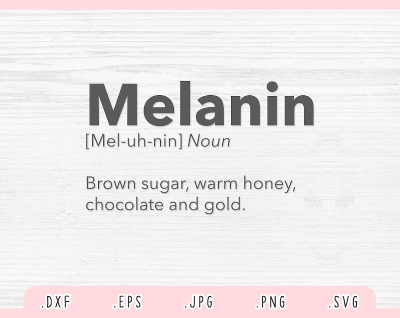 Melanin Definition SVG Dxf Jpg Png Eps Melanin Clipart - Etsy