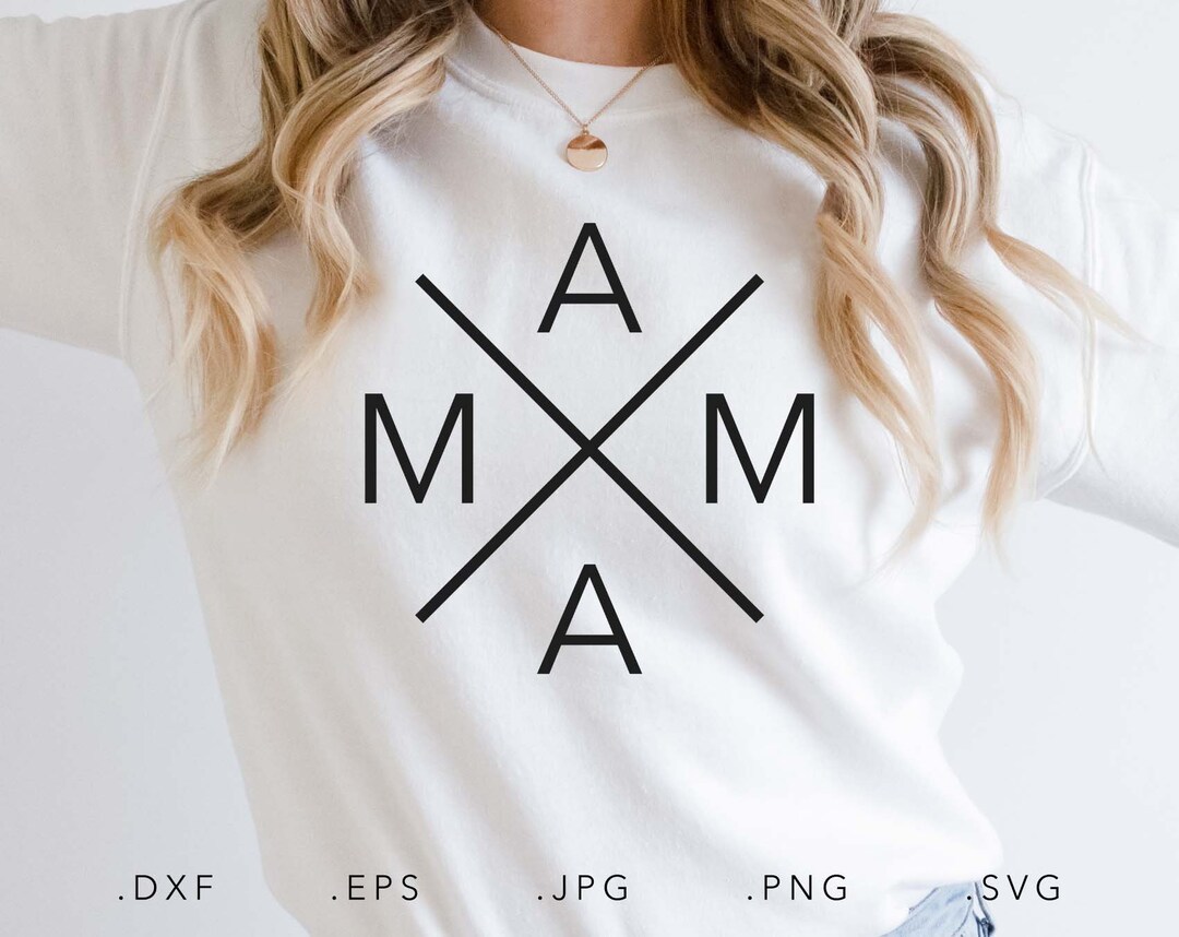 Mama SVG, Dxf, Jpg, Png, Eps, Mama Cut File Cricut Silhouette, Mother ...