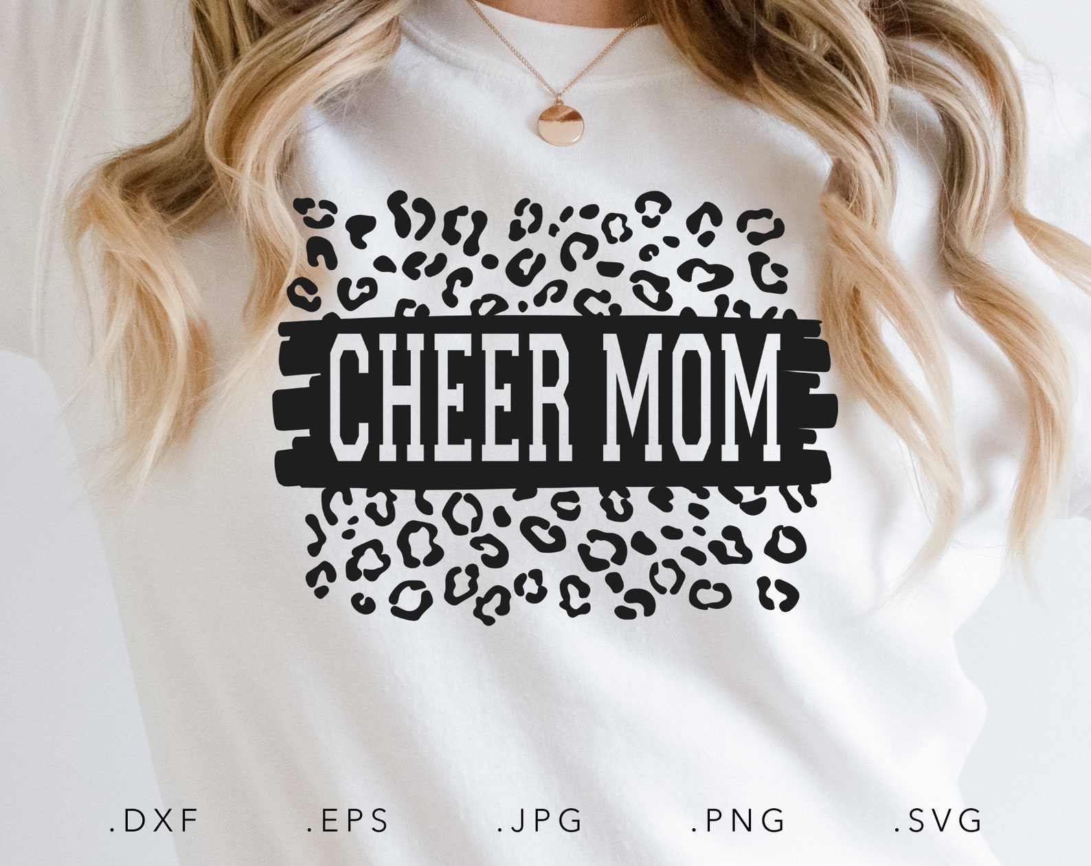 Cheer Mom Leopard SVG, Dxf, Jpg, Png, Eps, Mama Svg, Mama Shirt Svg ...