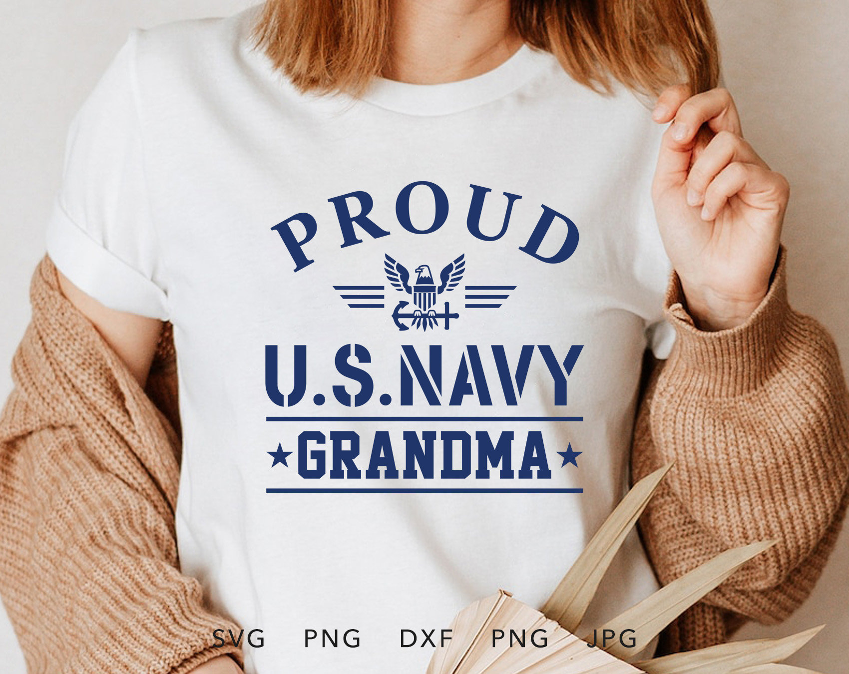Proud Navy Grandma SVG, PNG, DXF, Jpg, Eps, Soldier Home Coming ...