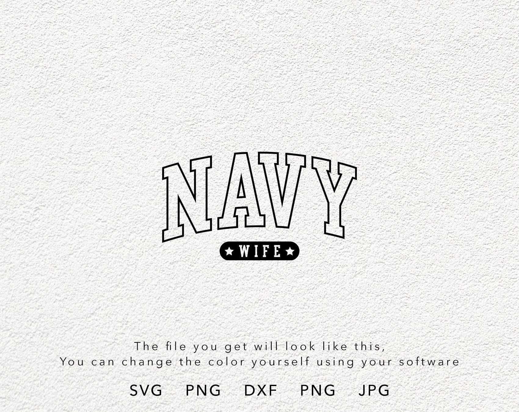 Navy Wife SVG, PNG, DXF, Jpg, Eps, Trendy Soldier Home Coming ...