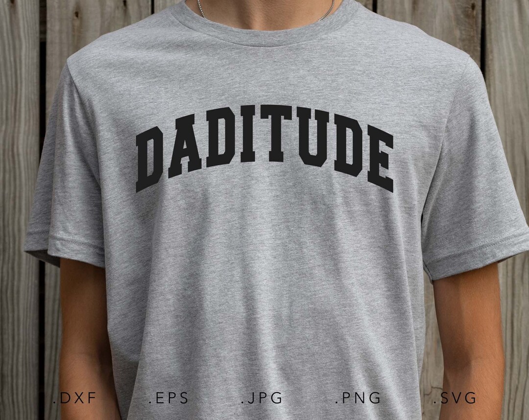 Daditude SVG, Dxf, Jpg, Png, Eps, Daddy Cut File Cricut Silhouette ...