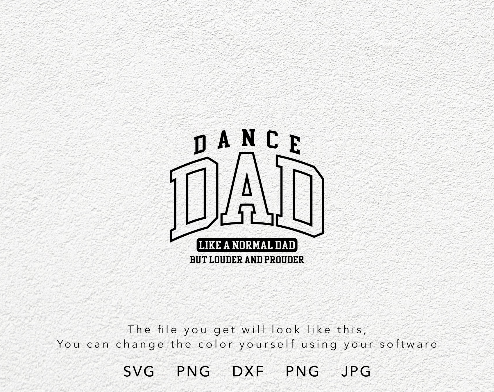 Dance Dad SVG, DXF, PNG, Jpg, Eps, Arched Varsity Font Dance Dad ...