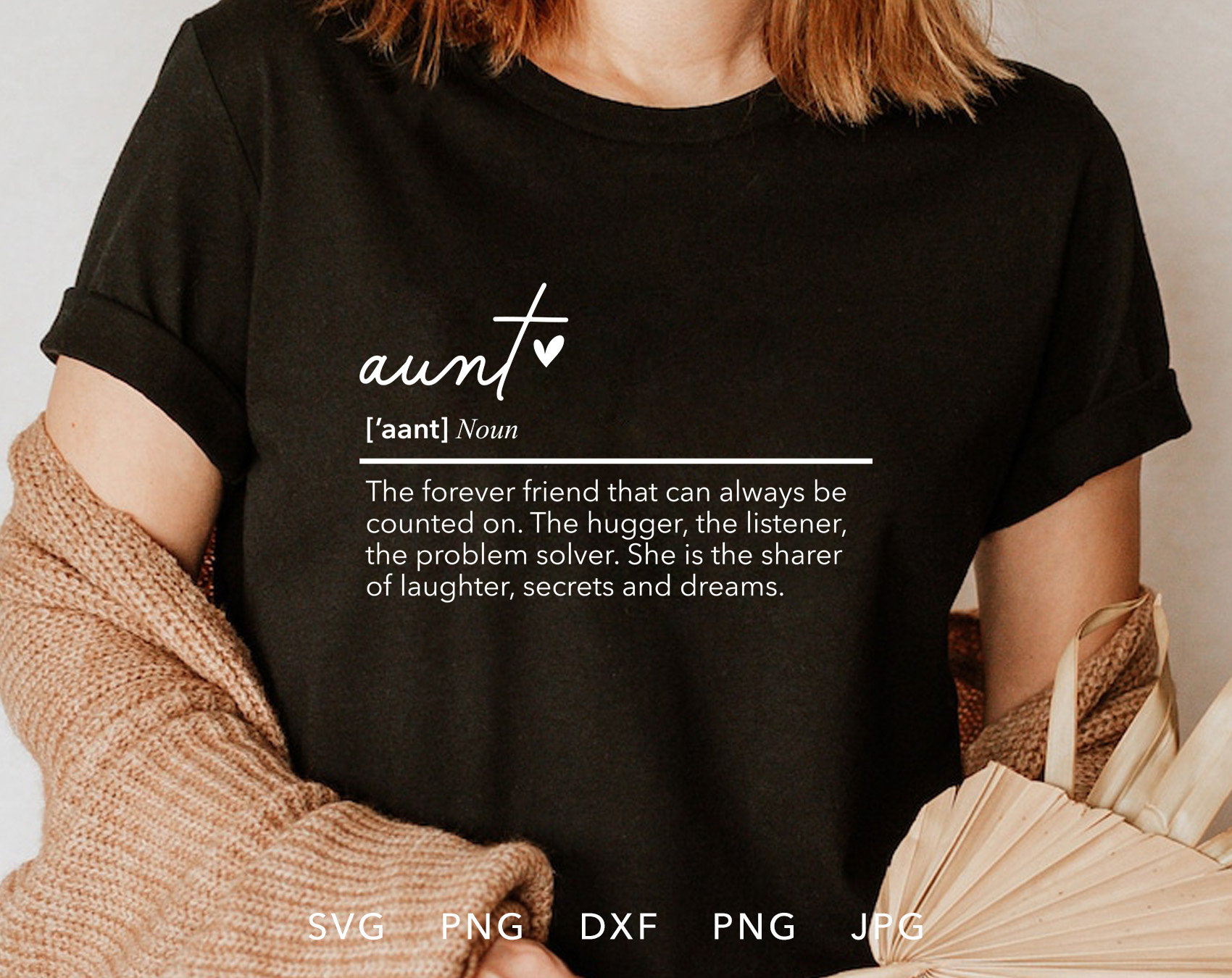 Aunt Definition SVG, DXF, PNG, Jpg, Eps, Funny Aunt Gift Sweatshirt ...