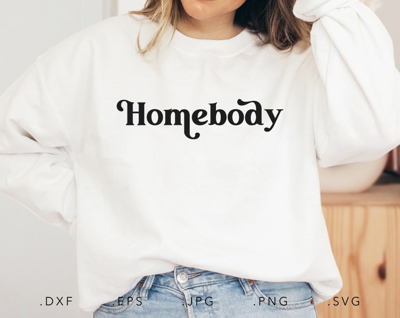 Homebody SVG Eps DXF Jpg Png Homebody Cut File for Cricut - Etsy