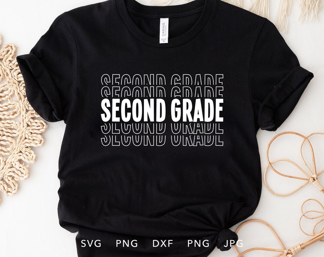 Second Grade SVG, DXF, PNG, Jpg, Eps, Second Grader First Day of School ...