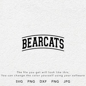 Bearcats Varsity Arched SVG, PNG ,dxf, Jpg, Eps, Bearcats Silhouette ...